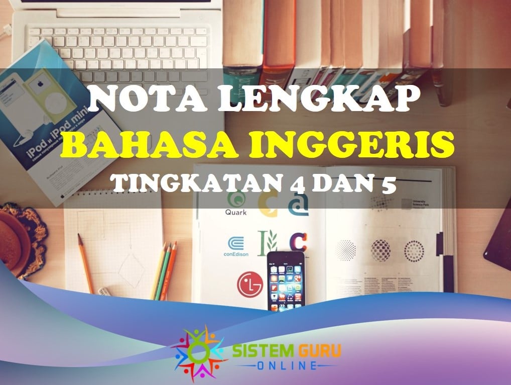 Nota Lengkap Bahasa Inggeris Tingkatan 4 Dan 5 - Pendidikan Rasmi