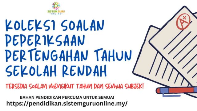KOLEKSI SOALAN PEPERIKSAAN PERTENGAHAN TAHUN SEKOLAH RENDAH ...