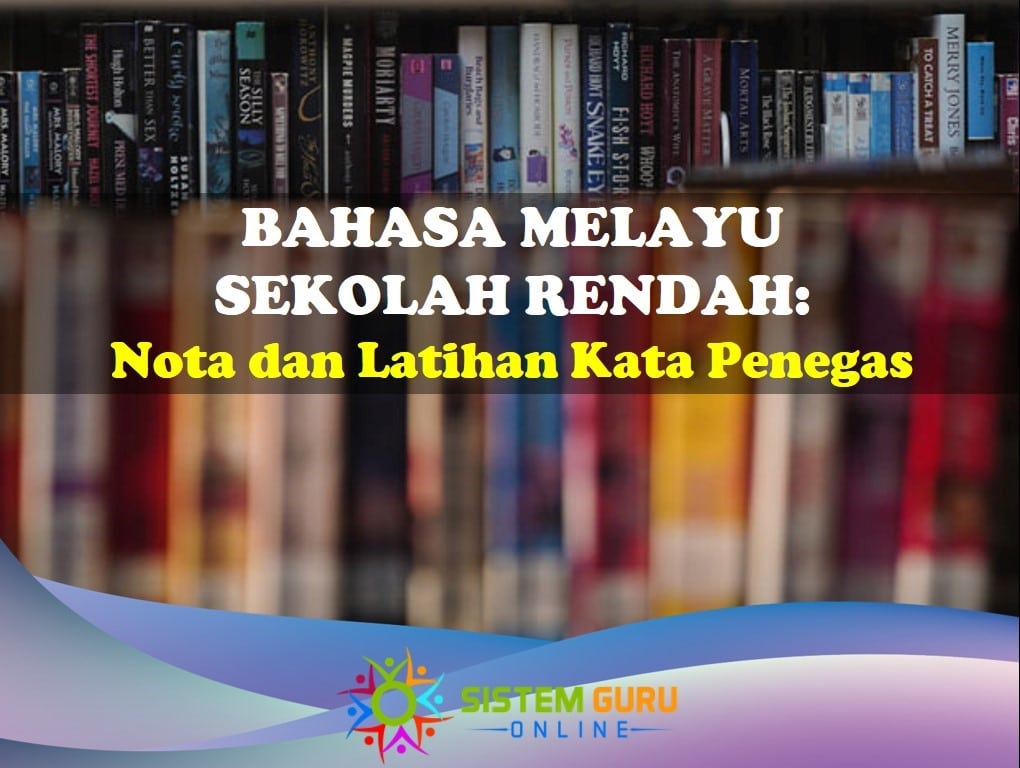 Bahasa Melayu Sekolah Rendah: Nota Dan Latihan Kata Penegas - Pendidikan Rasmi