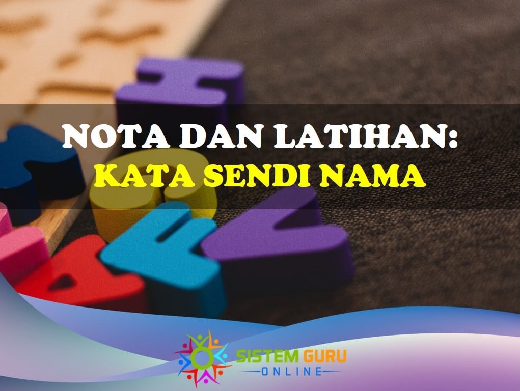 Nota Dan Latihan Kata Sendi Nama Bermanfaat Untuk Murid - Pendidikan Rasmi