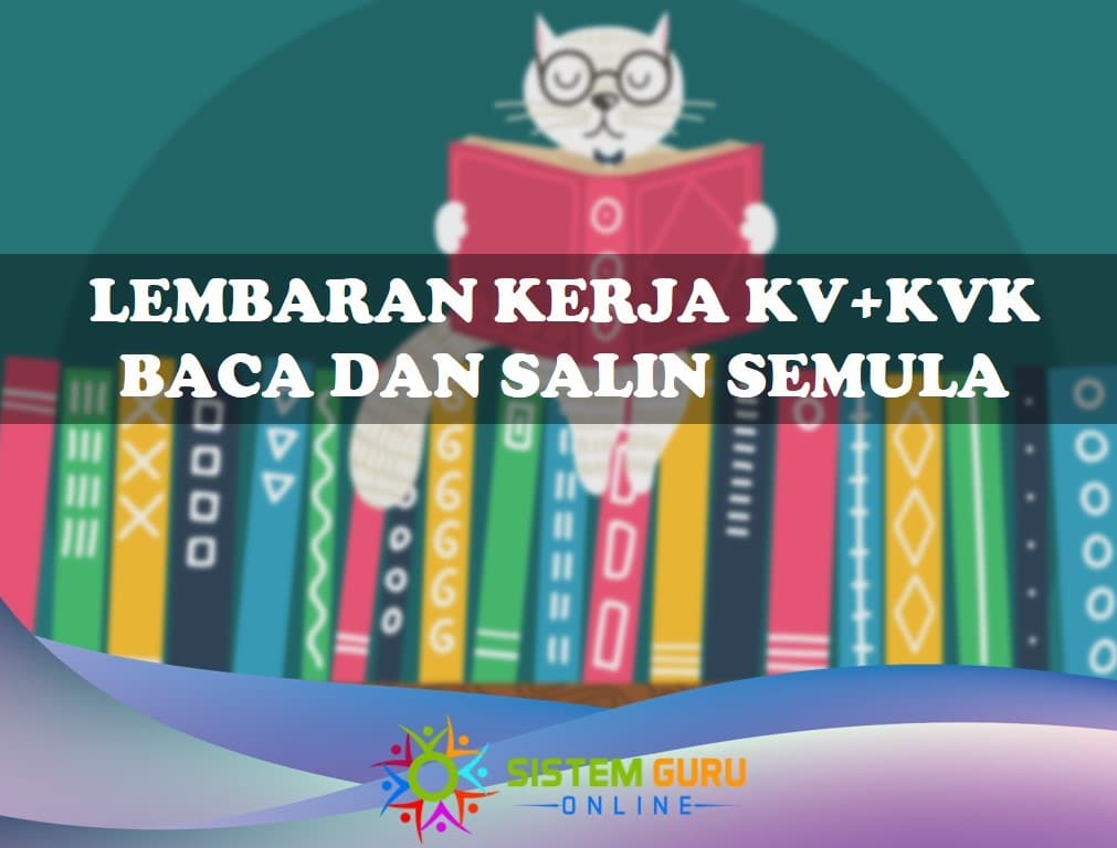 Lembaran Kerja KV+KVK Baca Dan Salin Semula Prasekolah - Pendidikan Rasmi