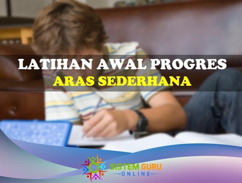 Latihan Awal Progres Aras Sederhana Untuk Murid Prasekolah - Pendidikan Rasmi