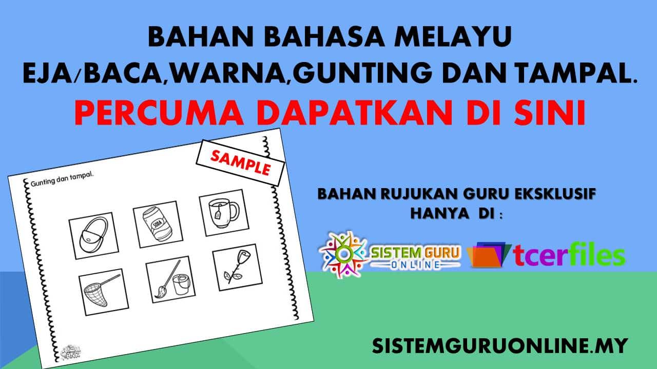 Bahan Bahasa Melayu Eja/Baca,Warna,Gunting Dan Tampal. PERCUMA Dapatkan ...