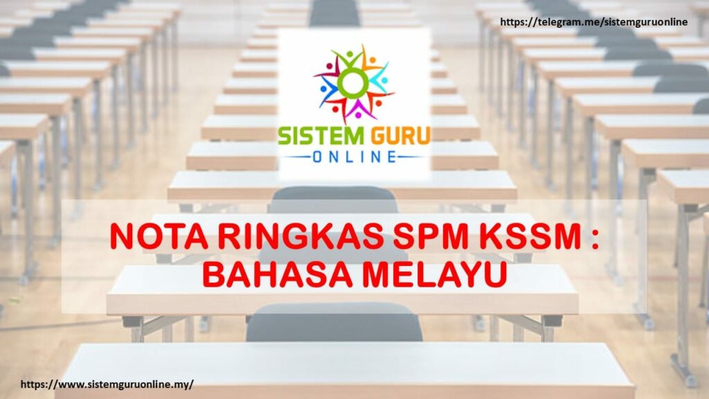 NOTA RINGKAS SPM KSSM : BAHASA MELAYU - Pendidikan Rasmi