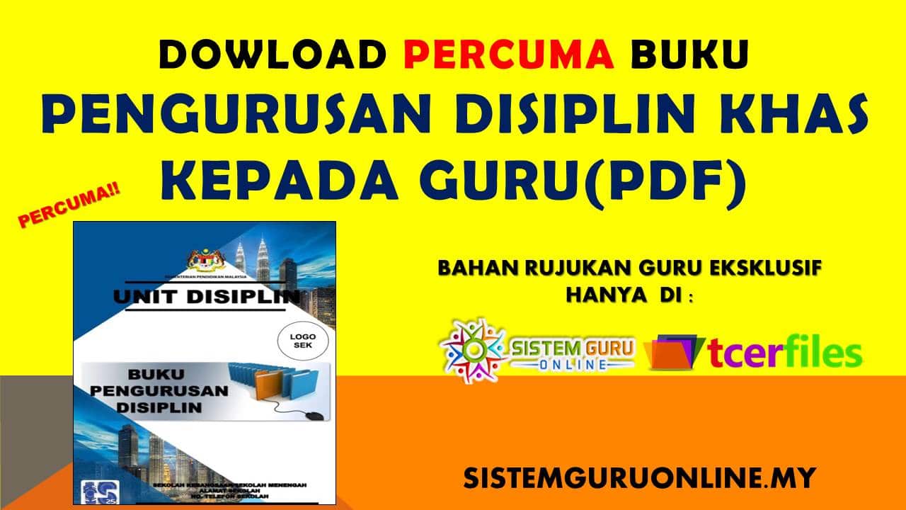 DOWLOAD PERCUMA BUKU PENGURUSAN DISIPLIN KHAS KEPADA GURU(PDF) - Pendidikan Rasmi