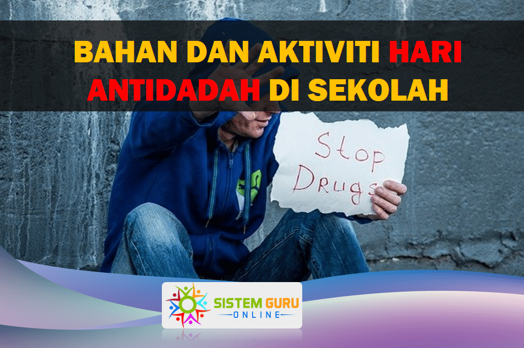 Bahan Dan Aktiviti Kempen Antidadah Di Sekolah - Pendidikan Rasmi
