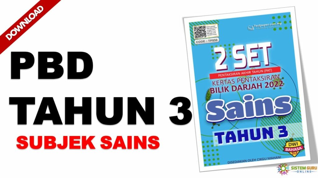 Download Soalan Pentaksiran Bilik Darjah PBD Sesi Akhir Tahun 2022 Darjah 3 Subjek Sains ...