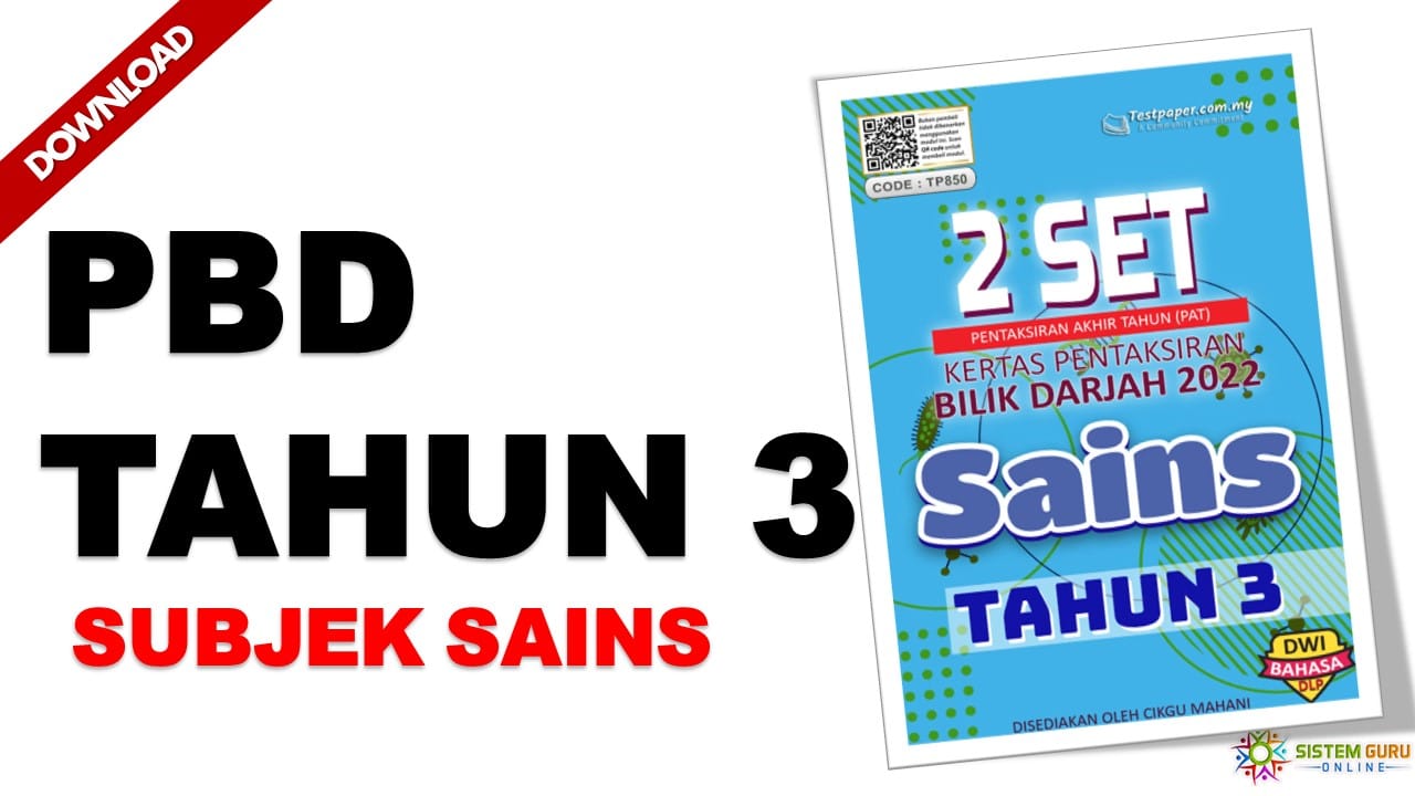 Download Soalan Pentaksiran Bilik Darjah PBD Sesi Akhir Tahun 2022 Darjah 3 Subjek Sains ...