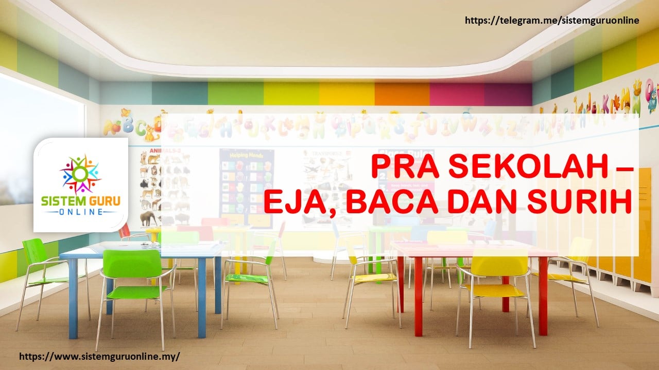 PRA SEKOLAH – EJA, BACA DAN SURIH - Pendidikan Rasmi