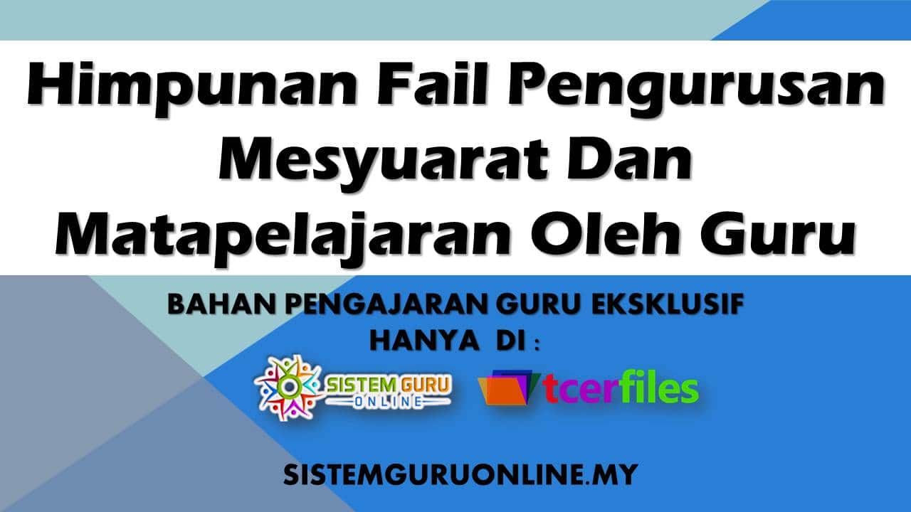 Himpunan Fail Pengurusan Mesyuarat Dan Matapelajaran Oleh Guru ...