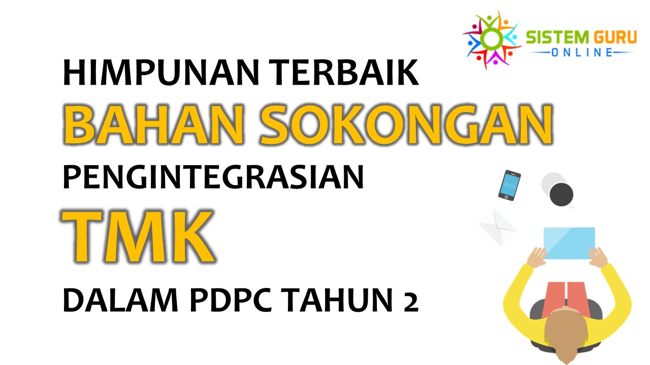 Himpunan Terbaik Bahan Sokongan Pengintegrasian TMK Dalam PdPc Tahun 2 - Pendidikan Rasmi