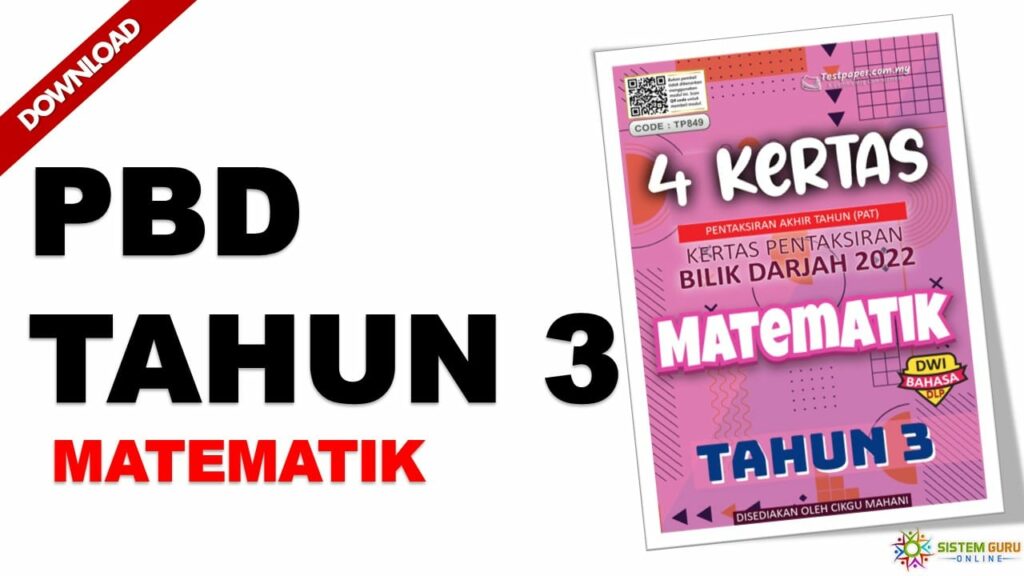 Muat Turun Soalan PBD Sesi Akhir Tahun 2022 Bagi Darjah 3 Subjek Matematik Dalam Dwibahasa ...