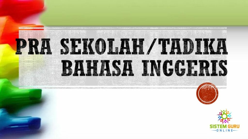LATIHAN ULANGKAJI/PERSEDIAAN PRA SEKOLAH/TADIKA (BAHASA INGGERIS ...