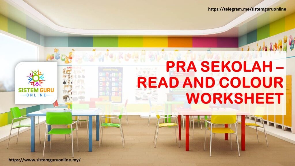 PRA SEKOLAH – READ AND COLOUR WORKSHEET - Pendidikan Rasmi