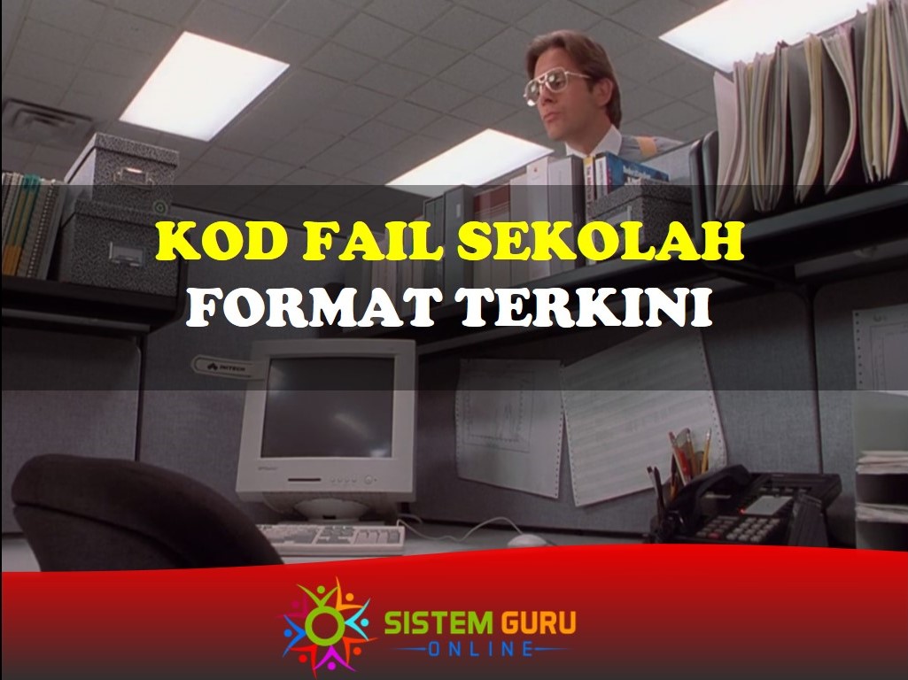 Kod Fail Sekolah Format Terkini - Pendidikan Rasmi