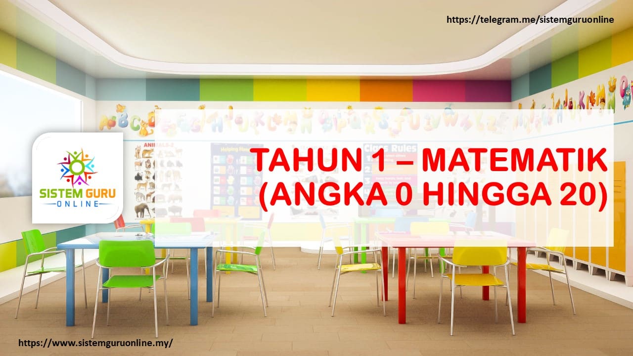 TAHUN 1 – MATEMATIK (ANGKA 0 HINGGA 20) - Pendidikan Rasmi