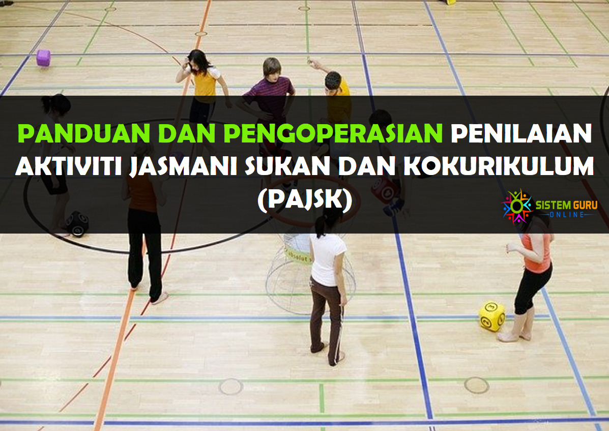 Panduan Dan Pengoperasian PAJSK - Pendidikan Rasmi