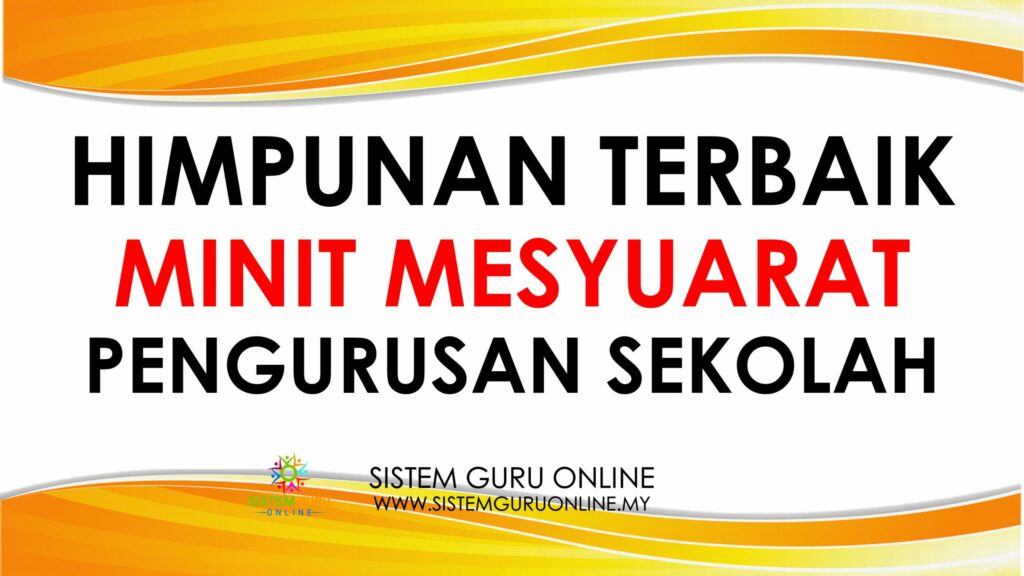 Himpunan Minit Mesyuarat Pengurusan Sekolah - Pendidikan Rasmi