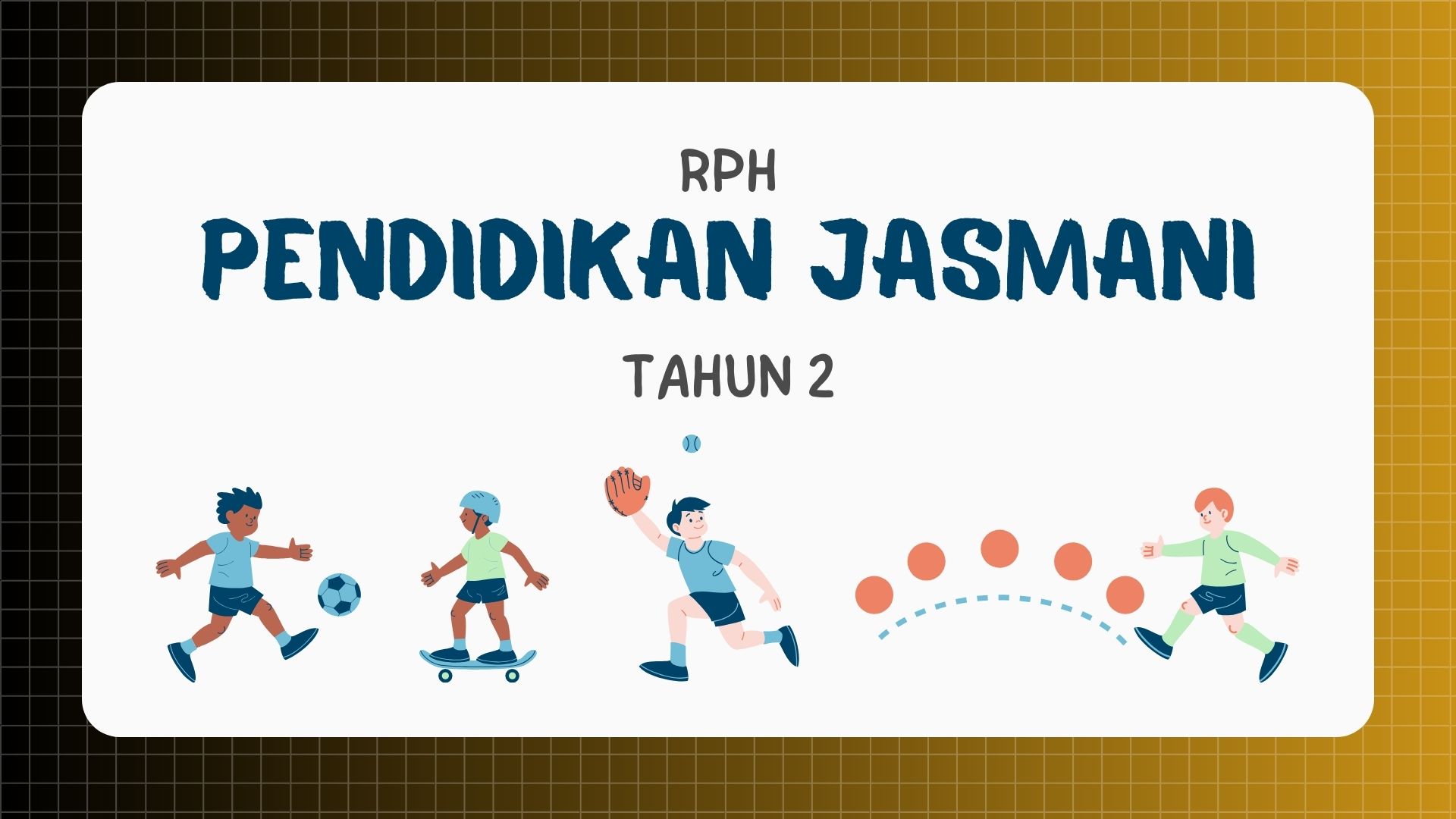 Full Bahan RPH Pendidikan Jasmani Tahun 2 Untuk Guru - Pendidikan Rasmi