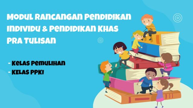 Modul Rancangan Pendidikan Individu & Pendidikan Khas Pra Tulisan Untuk ...