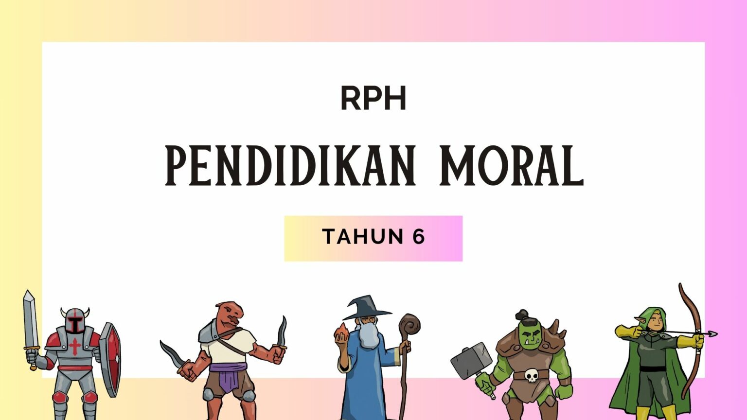 Full RPH Pendidikan Moral Tahun 6 Download Di Sini - Pendidikan Rasmi