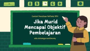 11 Contoh Penulisan Refleksi RPH Jika Murid Mencapai Objektif ...
