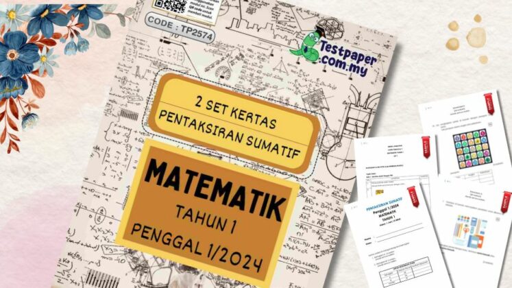 Muat Turun Soalan Ujian Sumatif Matematik Tahun 1 Penggal 1 Ini - Pendidikan Rasmi