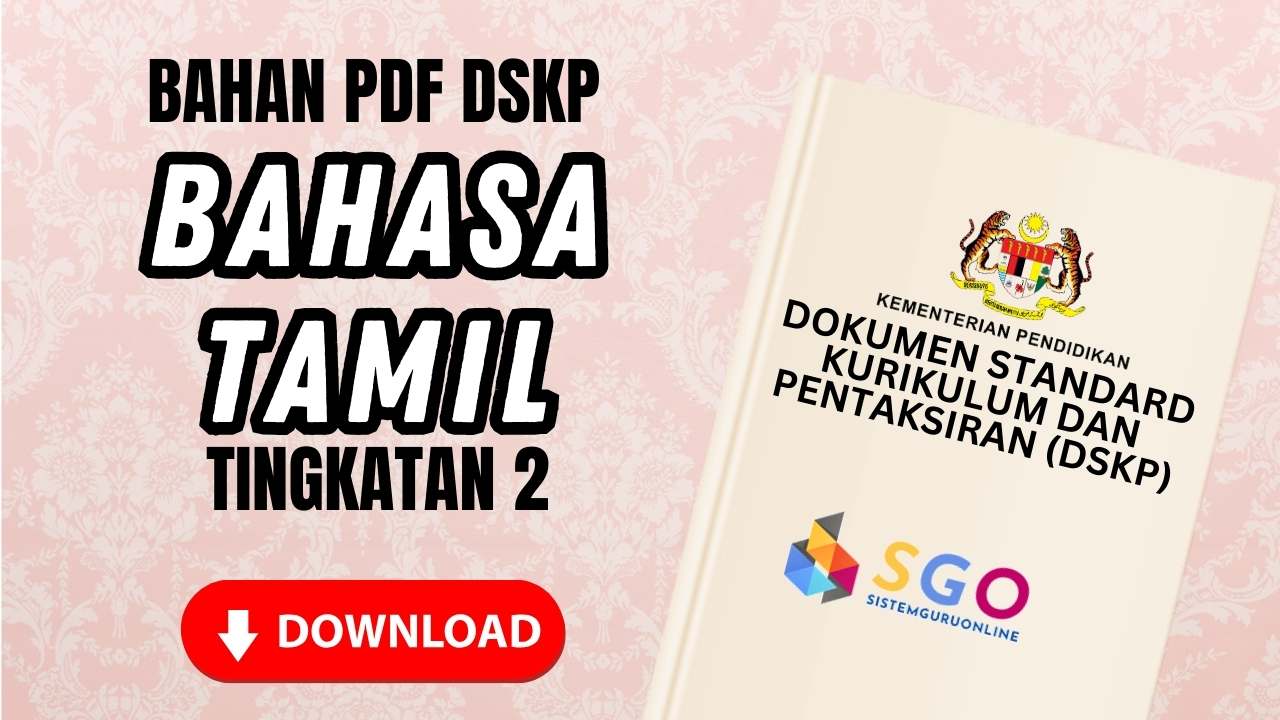 Dapatkan PDF DSKP Bahasa Tamil Tingkatan 2 - Pendidikan Rasmi