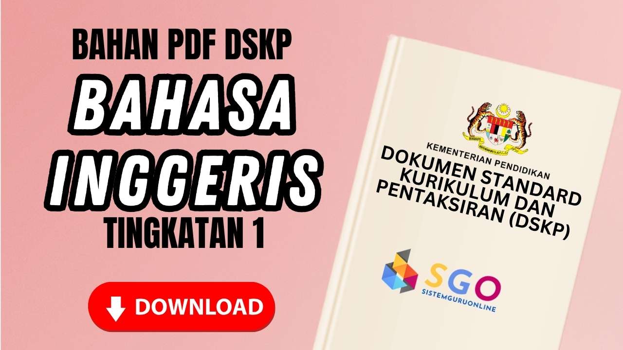 Download Bahan DSKP Bahasa Inggeris Tingkatan 1 - Pendidikan Rasmi