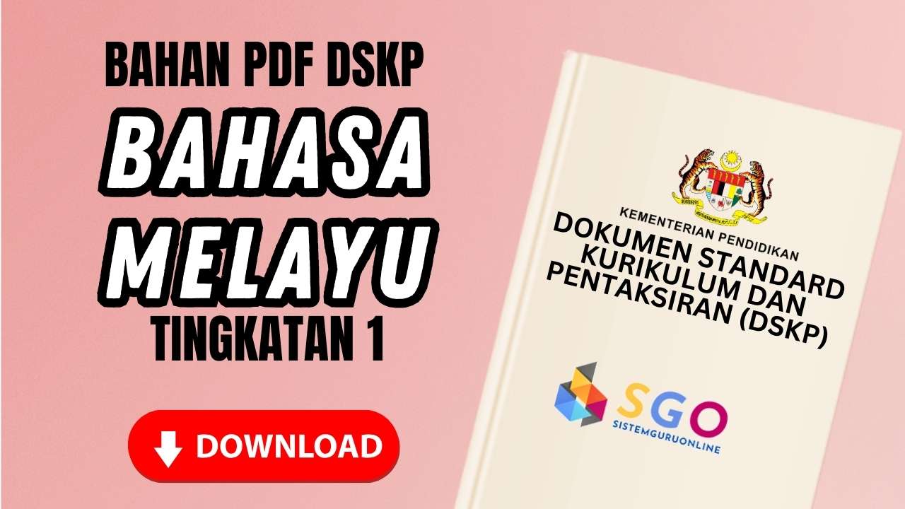 Bahan KPM DSKP Bahasa Melayu Tingkatan 1 - Pendidikan Rasmi