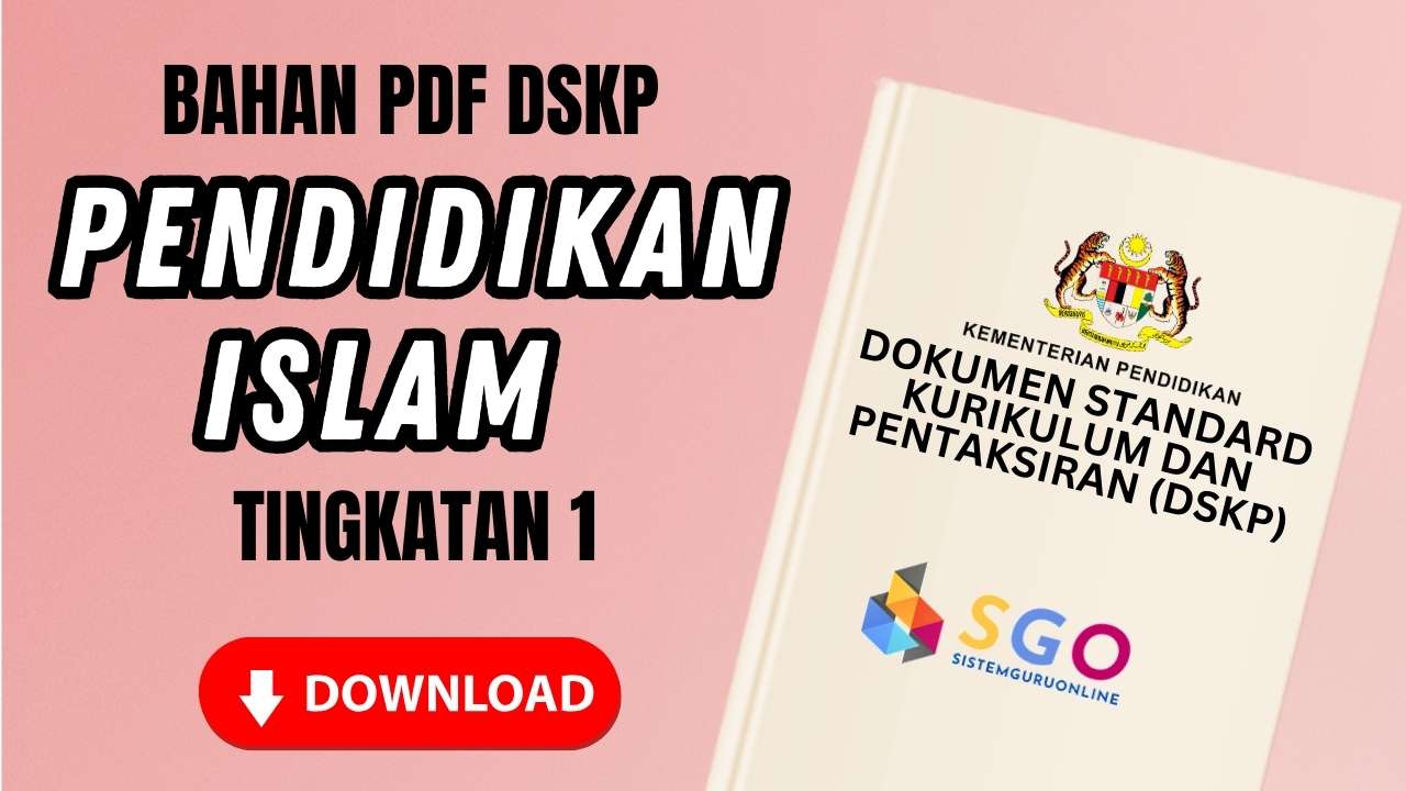 Dapatkan Bahan DSKP Pendidikan Islam Tingkatan 1 - Pendidikan Rasmi