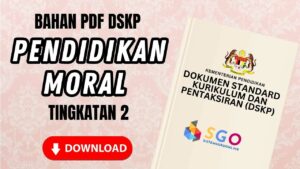 Download Bahan DSKP Pendidikan Moral Tingkatan 2 - Pendidikan Rasmi