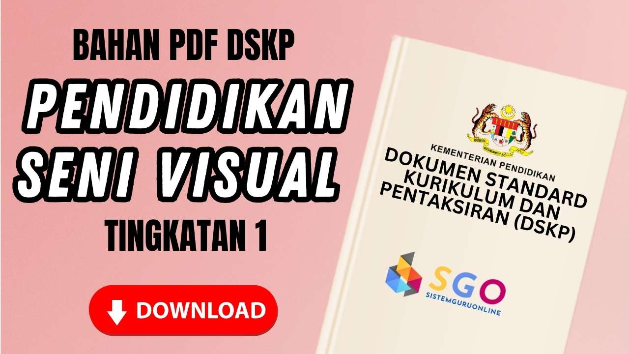 Download PDF DSKP Pendidikan Seni Visual Tingkatan 1 - Pendidikan Rasmi