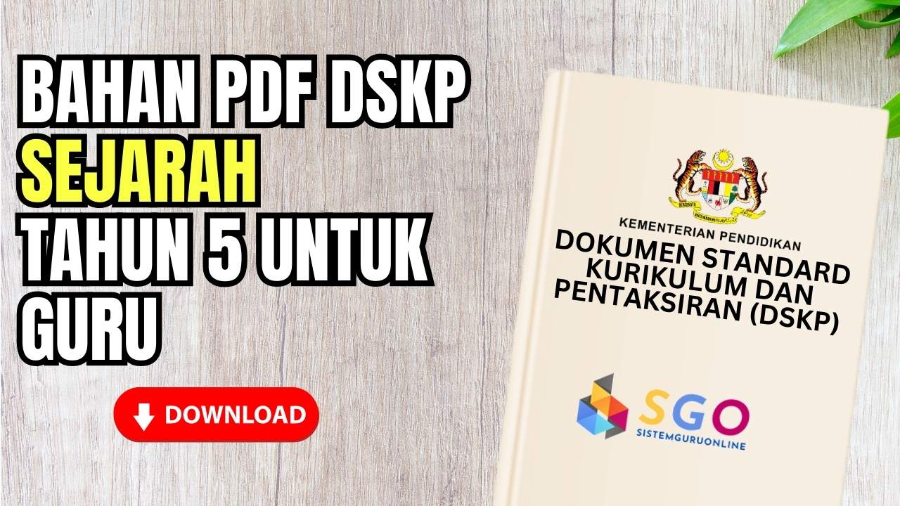 Dapatkan Bahan DSKP Sejarah Tahun 5 - Pendidikan Rasmi